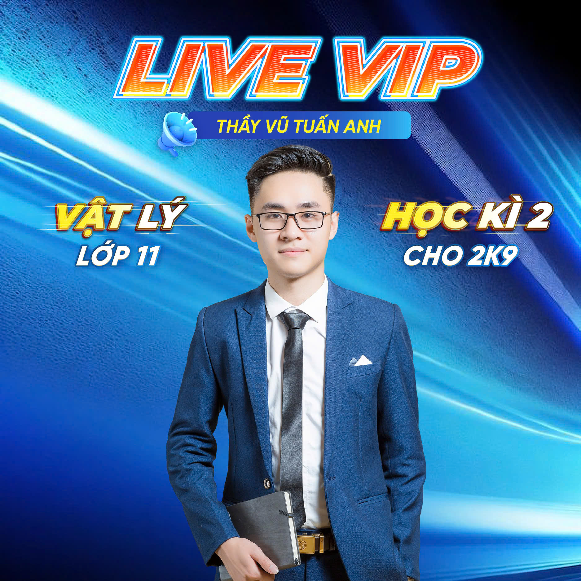 LIVE VIP VẬT LÝ 11 HỌC KỲ II 2K9 - THẦY VTA - MCLASS
